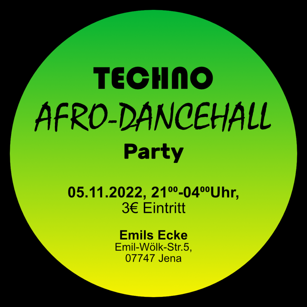Techno-Afro-Dancehall-Party – Emils Ecke